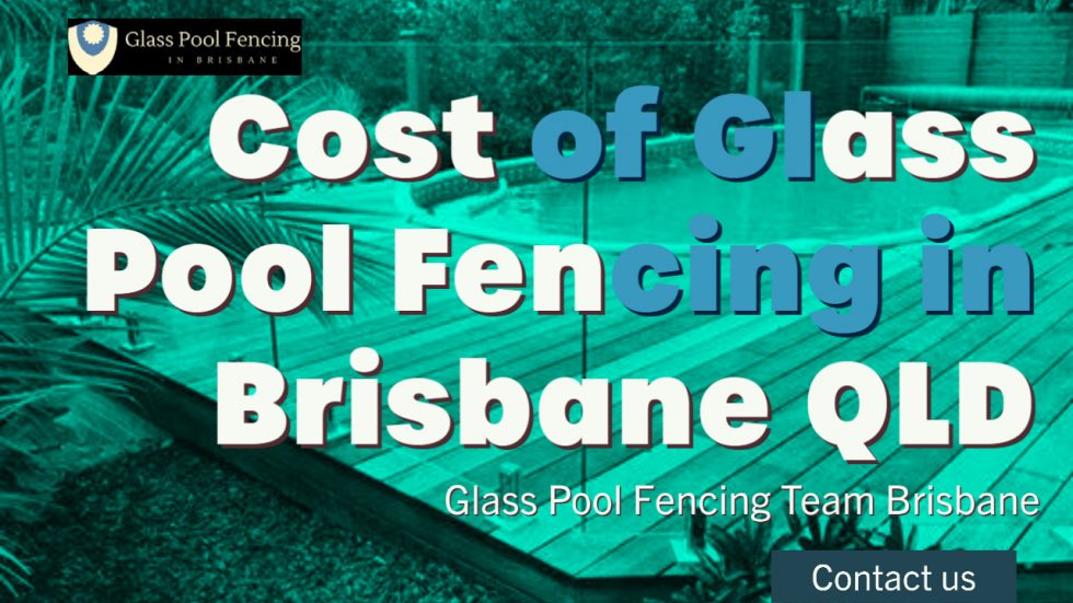 Install Frameless Glass Pool Fencing Greater Brisbane - Glass Pool ...
